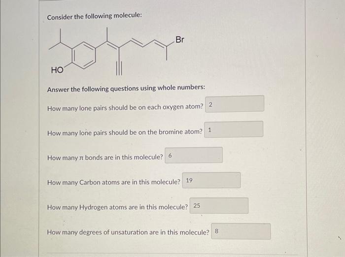 Solved Consider the following molecule: Answer the following | Chegg.com