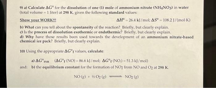 Solved 9) a) Calculate AG for the dissolution of one (1) | Chegg.com