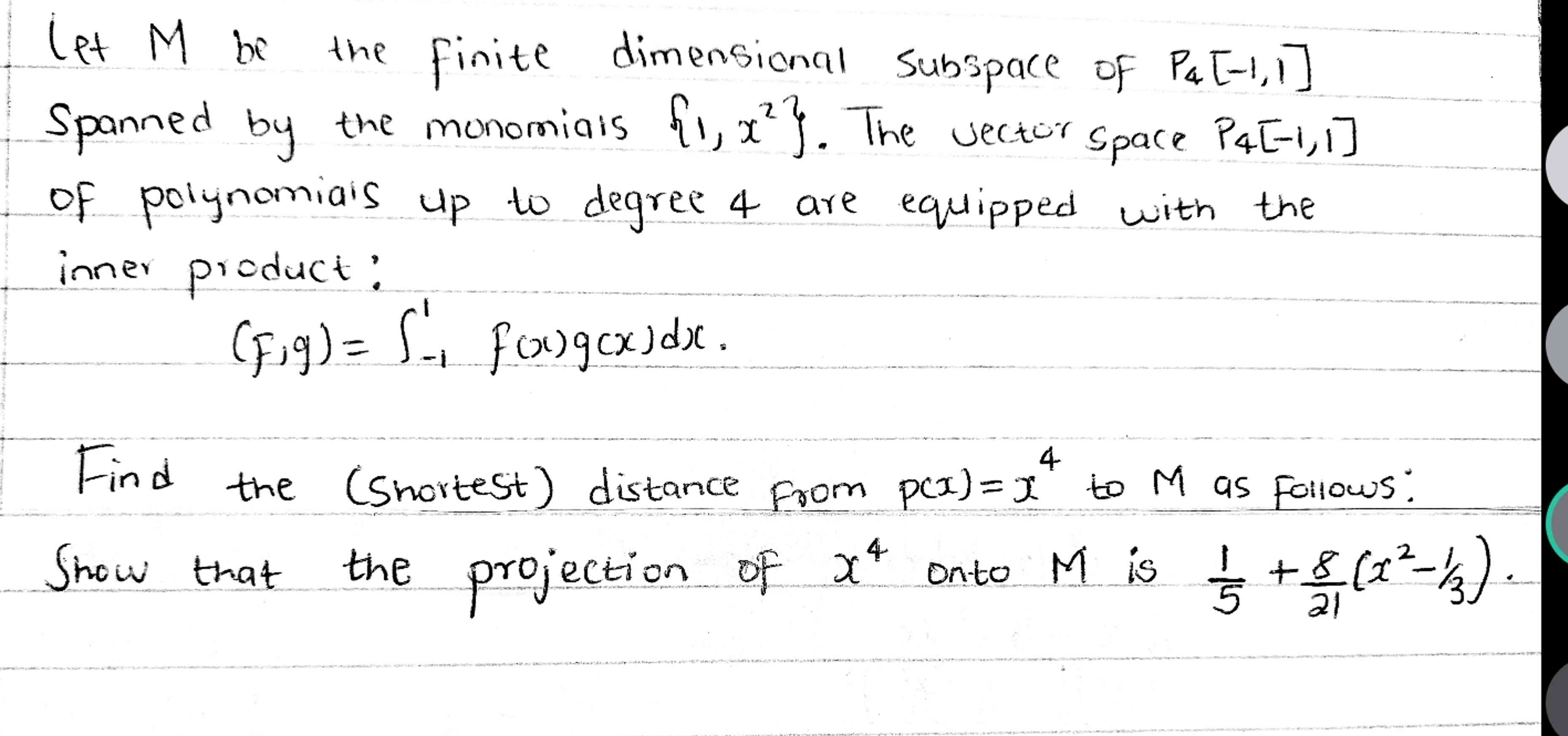Solved Let M ﻿be the finite dimensional subspace of | Chegg.com