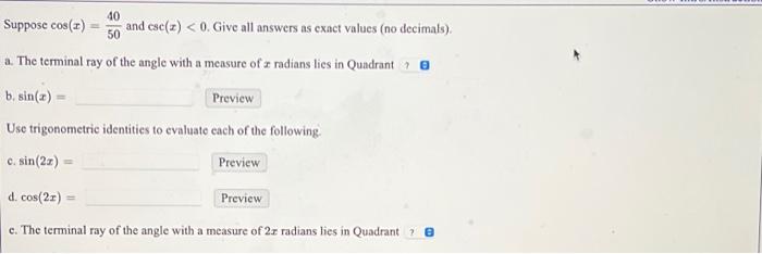 Solved Suppose cos(x)=5040 and csc(x)