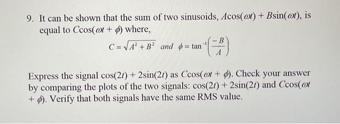 Solved 9. It can be shown that the sum of two sinusoids, | Chegg.com