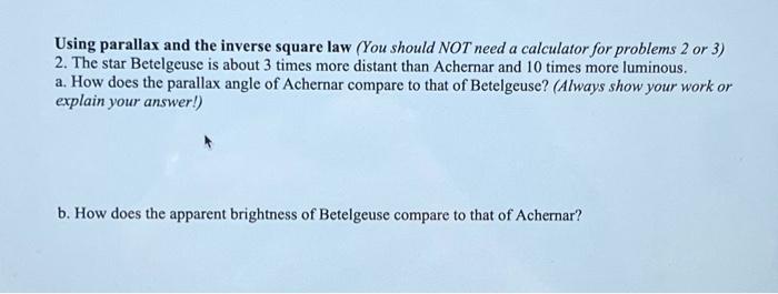 Solved Using parallax and the inverse square law (You should | Chegg.com