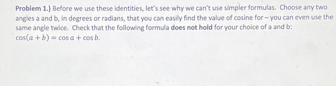 Solved Problem 1.) ﻿Before we use these identities, let's | Chegg.com