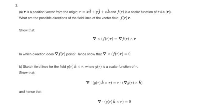 Solved (a) r is a position vector from the origin: | Chegg.com