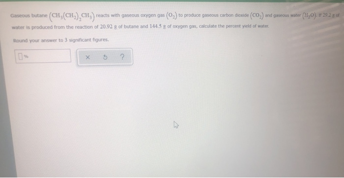 Solved Gaseous butane (CH,(CH), CH) reacts with gaseous | Chegg.com