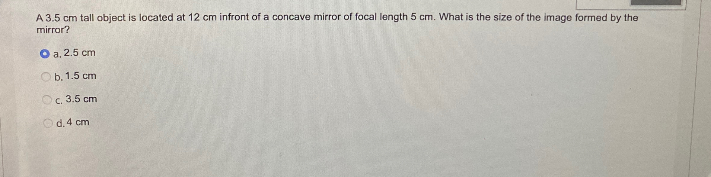 Solved A 3.5cm ﻿tall object is located at 12cm ﻿infront of a | Chegg.com