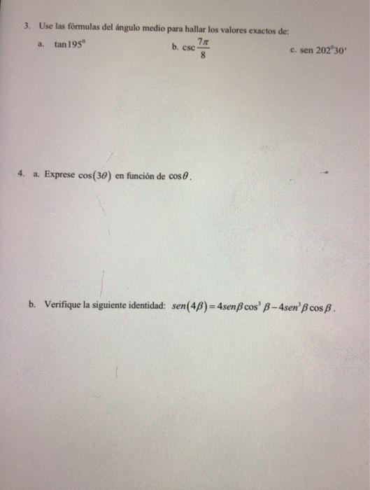 Solved 3. Use las fórmulas del ángulo medio para hallar los | Chegg.com