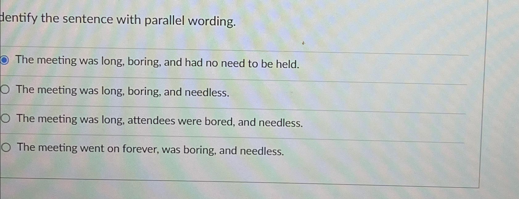 Solved dentify the sentence with parallel wording.The | Chegg.com