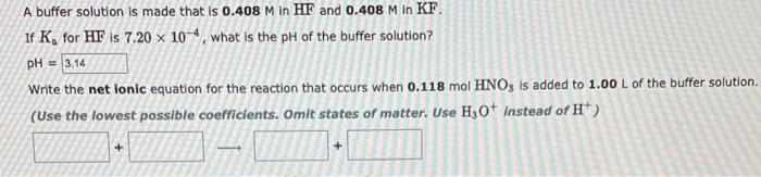 Solved A buffer solution is made that is 0.408M in HF and | Chegg.com