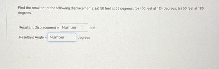 Solved Find the resultant of the following displacements: | Chegg.com