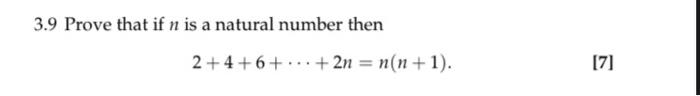 Solved 3.9 Prove that if n is a natural number then | Chegg.com