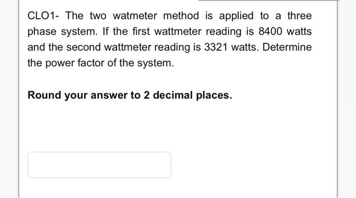 Solved CLO1- The two watmeter method is applied to a three | Chegg.com