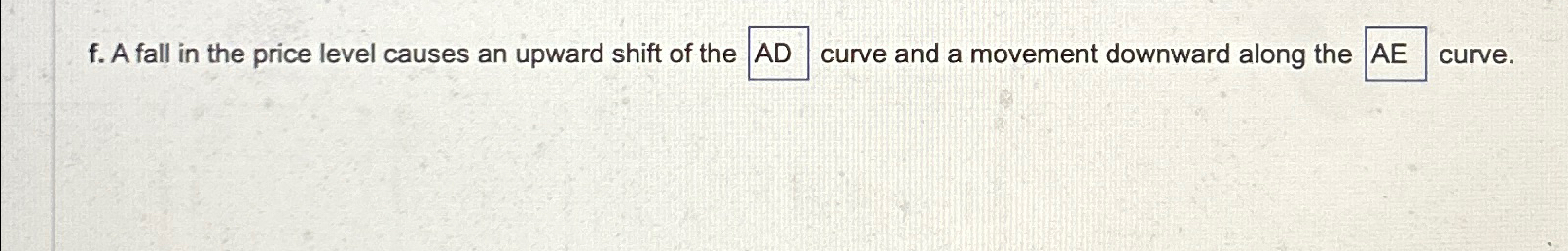 Solved f. ﻿A fall in the price level causes an upward shift | Chegg.com