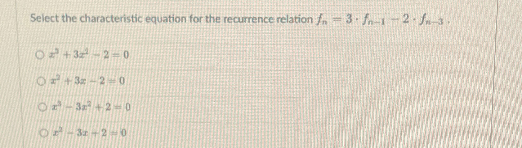 Solved Select The Characteristic Equation For The Recurrence
