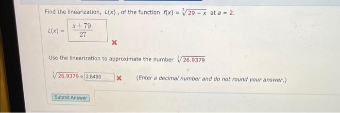 Solved Find the linearization, L(x), of the function | Chegg.com