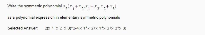 Solved Write the symmetric polynomial s2(x1+x2,x1+x3,x2+x3) | Chegg.com