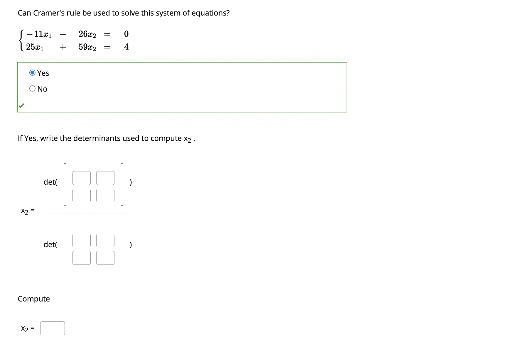 Solved Can Cramer's rule be used to solve this system of | Chegg.com