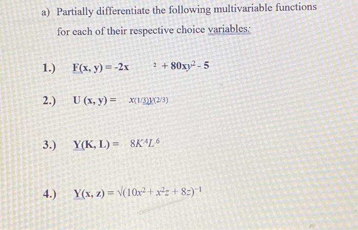 Solved a) Partially differentiate the following | Chegg.com