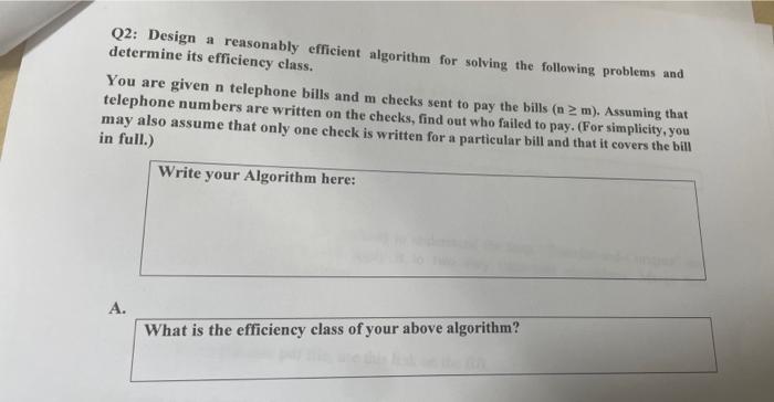 Solved Q2: Design a reasonably efficient algorithm for | Chegg.com