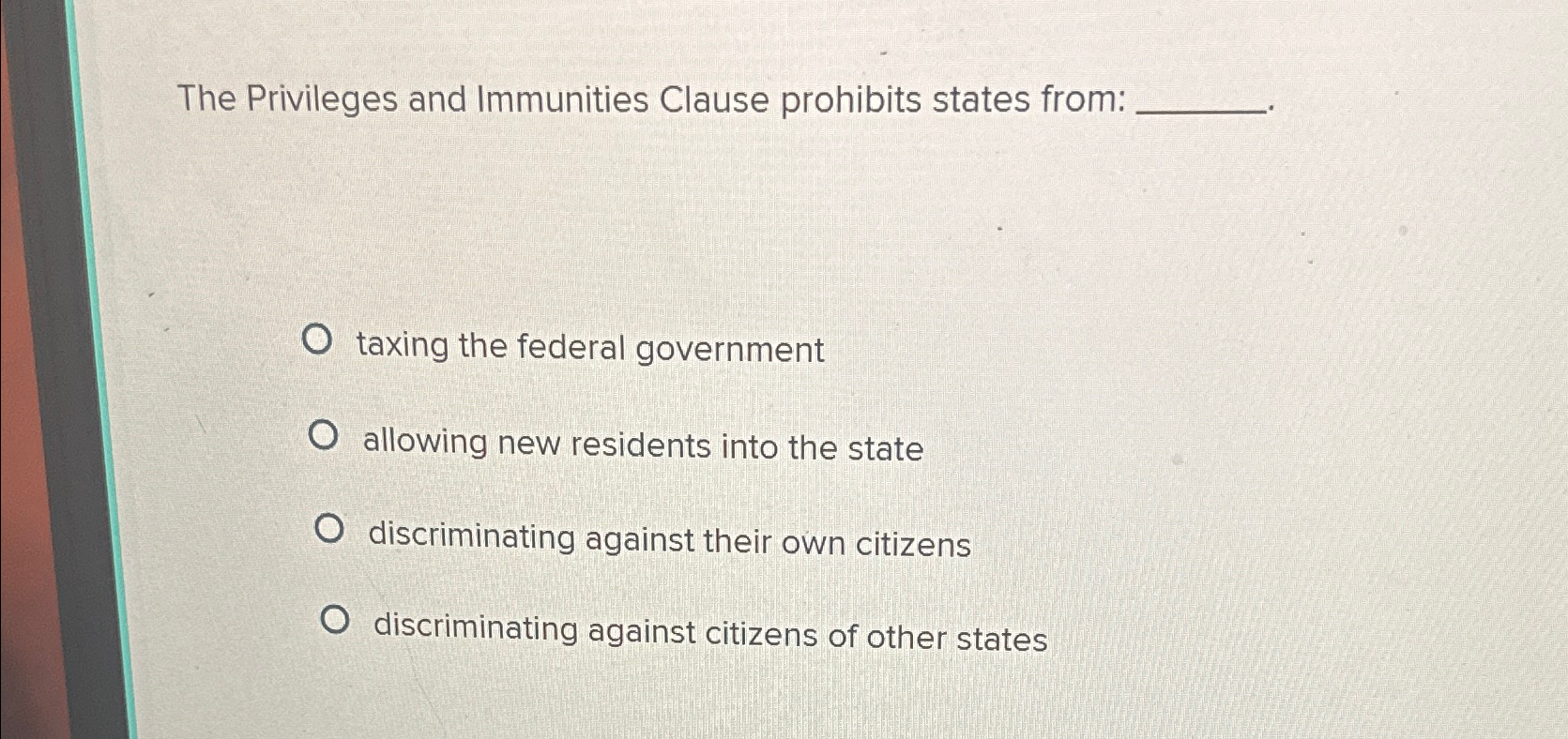 Solved The Privileges and Immunities Clause prohibits states | Chegg.com