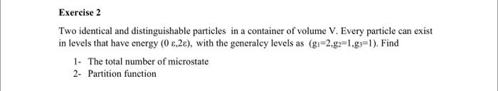 Solved Two identical and distinguishable particles in a | Chegg.com