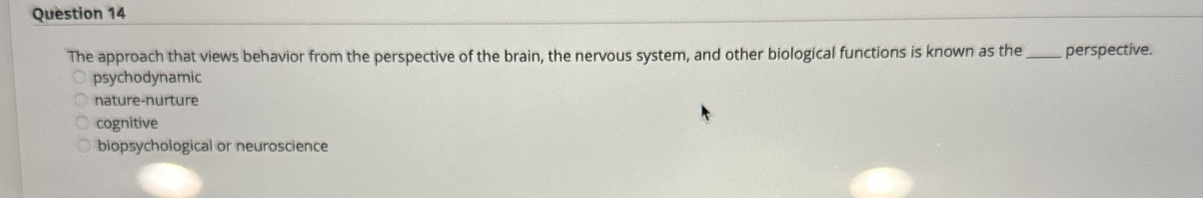 Solved Question 14The approach that views behavior from the | Chegg.com