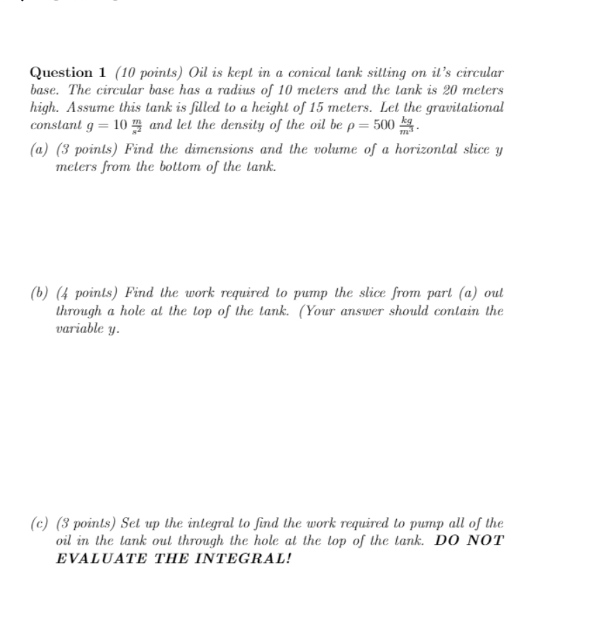 Solved Question 1 (10 ﻿points) ﻿Oil is kept in a conical | Chegg.com