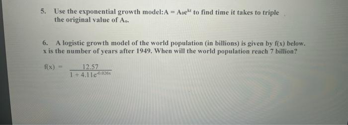 Solved 5. Use the exponential growth model:A =A0ekt to find | Chegg.com