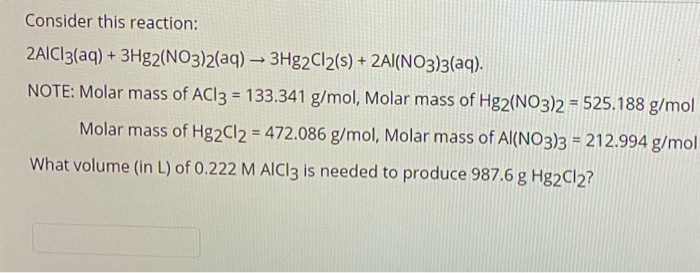 Solved Consider this reaction: 2AlCl3(aq) + 3Hg2(NO3)2(aq) – | Chegg.com