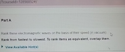 Solved Pcourseld=12898892#/Part ARank these electromagnetic | Chegg.com