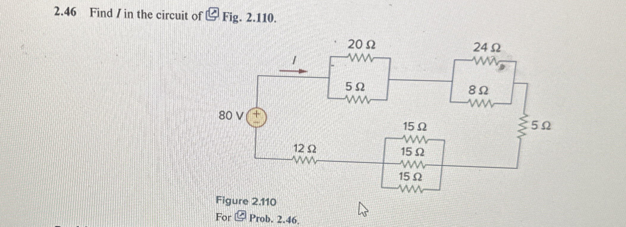 2.46 ﻿Find I in the circuit of Fig. 2.110.Figure | Chegg.com