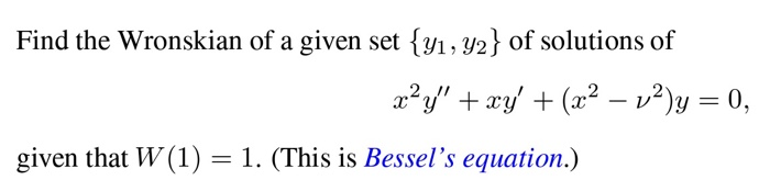 Solved Find the Wronskian of a given set {y1, y2} of | Chegg.com