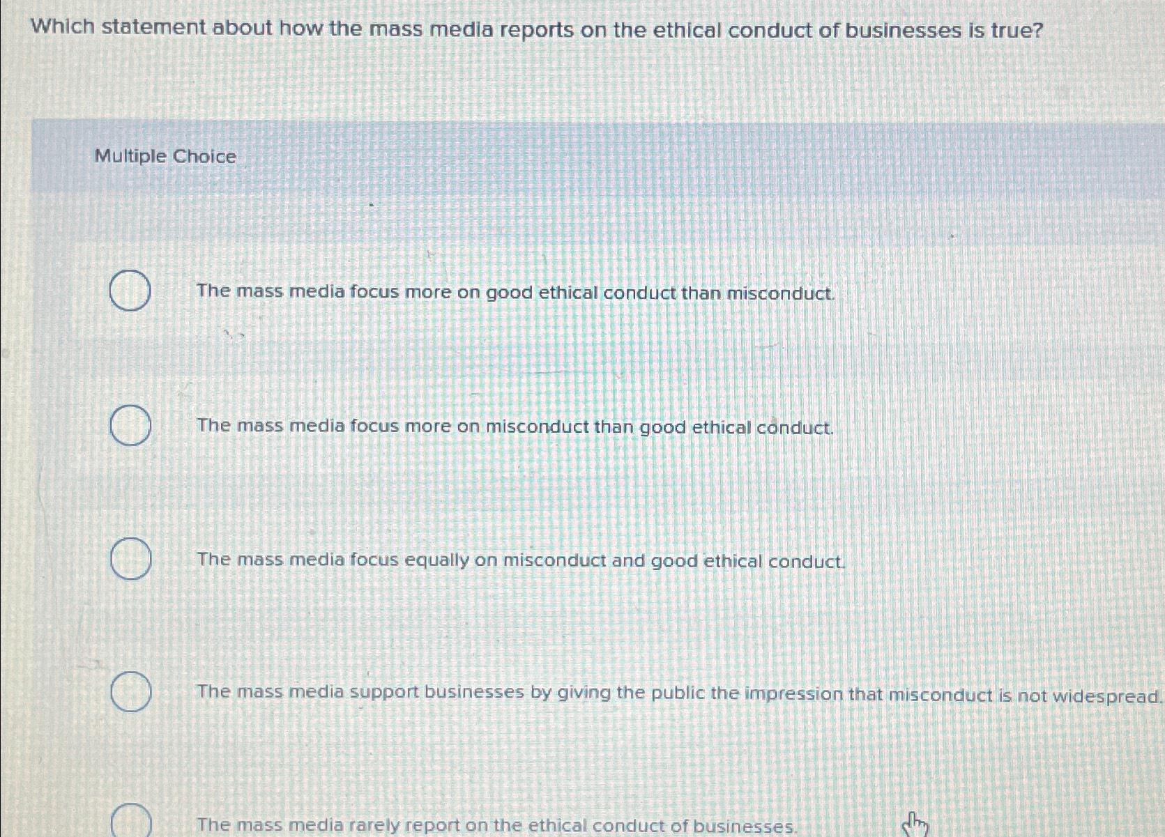 Solved Which statement about how the mass media reports on | Chegg.com