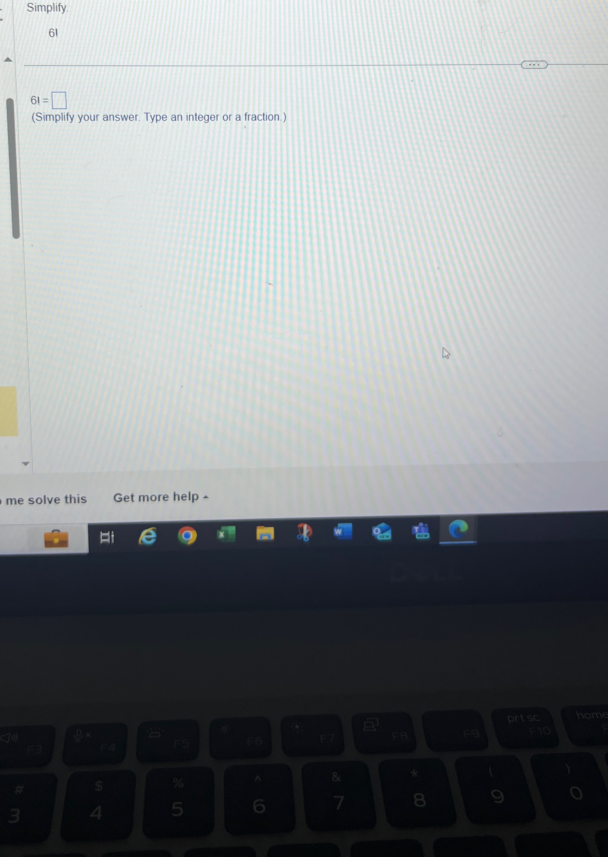 Solved Simplify.6!(Simplify your answer. Type an integer or | Chegg.com