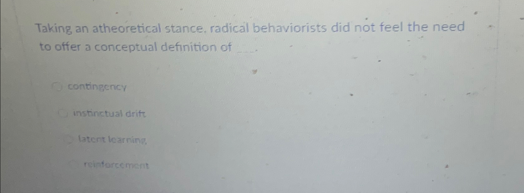 Solved Taking an atheoretical stance, radical behaviorists | Chegg.com