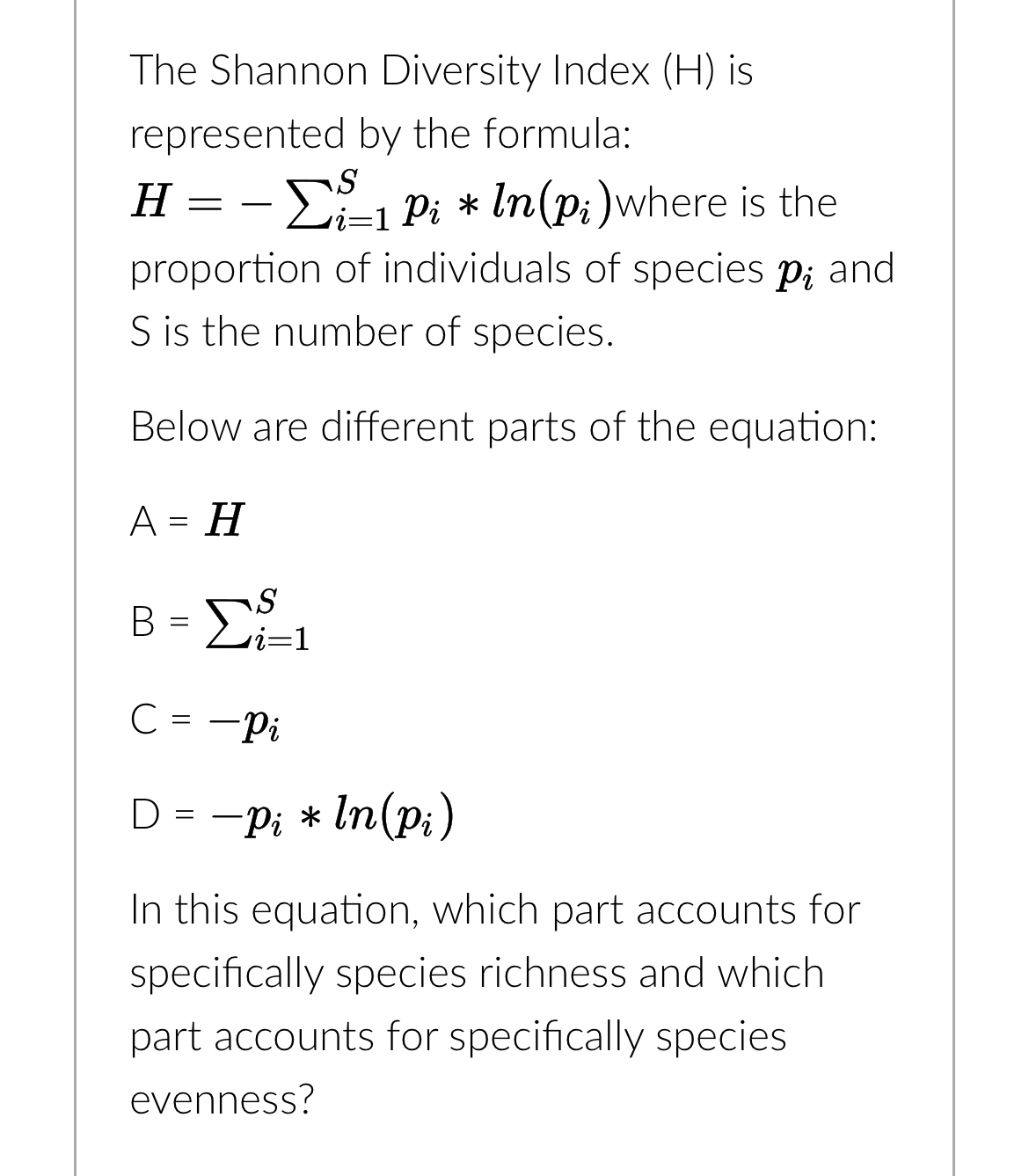 Solved The Shannon Diversity Index (H) ﻿is represented by | Chegg.com