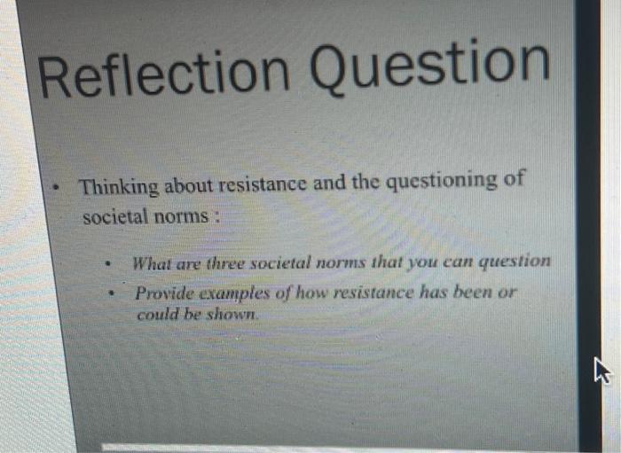 what are three societal norms that you can question? | Chegg.com