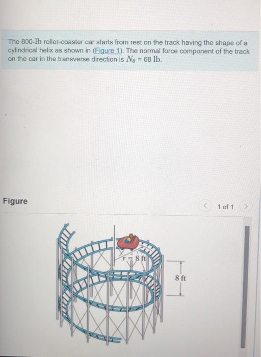 Solved The 800-1b roller-coaster car starts from rest on the | Chegg.com