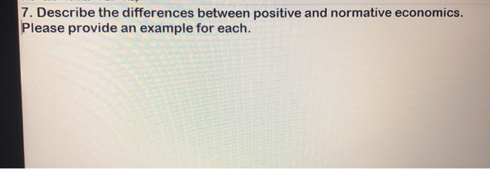 Solved 7. Describe the differences between positive and | Chegg.com