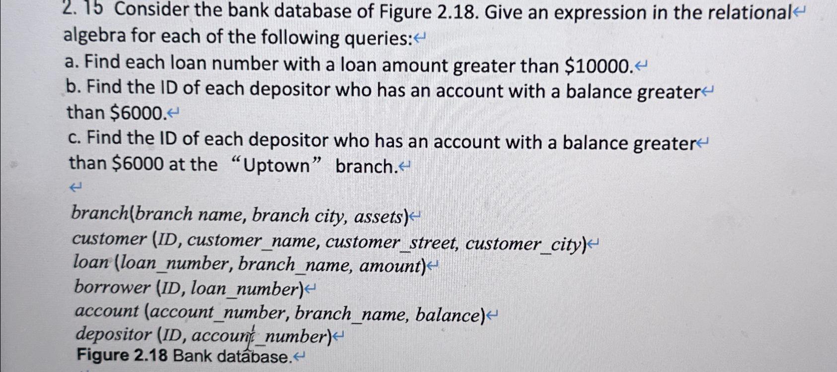 Solved 15 ﻿Consider the bank database of Figure 2.18. ﻿Give | Chegg.com