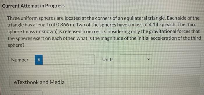 Solved Current Attempt in Progress Three uniform spheres are | Chegg.com