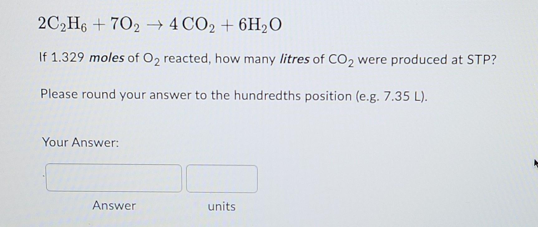 Solved 2C2H6 + 702 + 4CO2 + 6H2O If 1.329 moles of O2 | Chegg.com