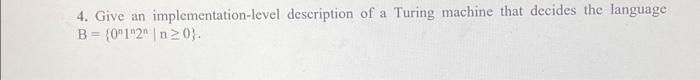 Solved give an implementation-level description of a Turing | Chegg.com