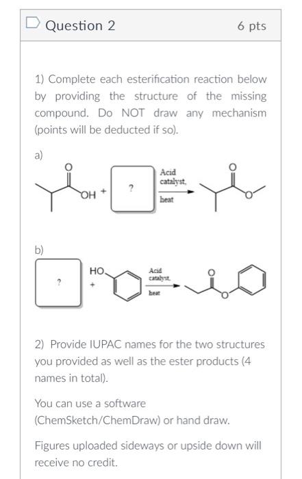Solved 1) Complete each esterification reaction below by | Chegg.com