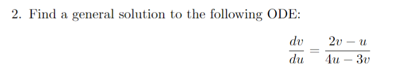 Solved Find a general solution to the following ODE (using | Chegg.com