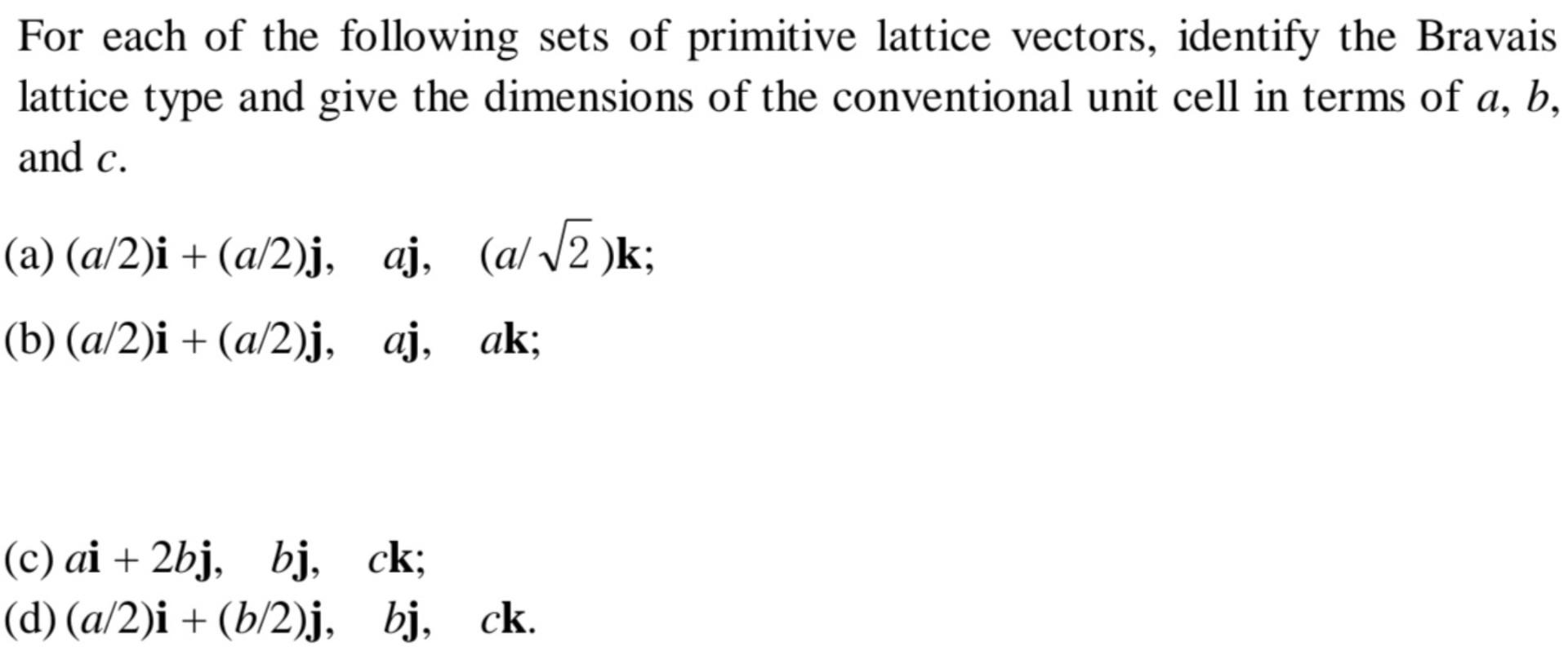 Solved For each of the following sets of primitive lattice | Chegg.com