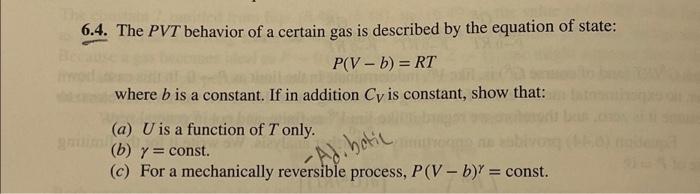 Solved The 6.4. The PVT behavior of a certain gas is | Chegg.com