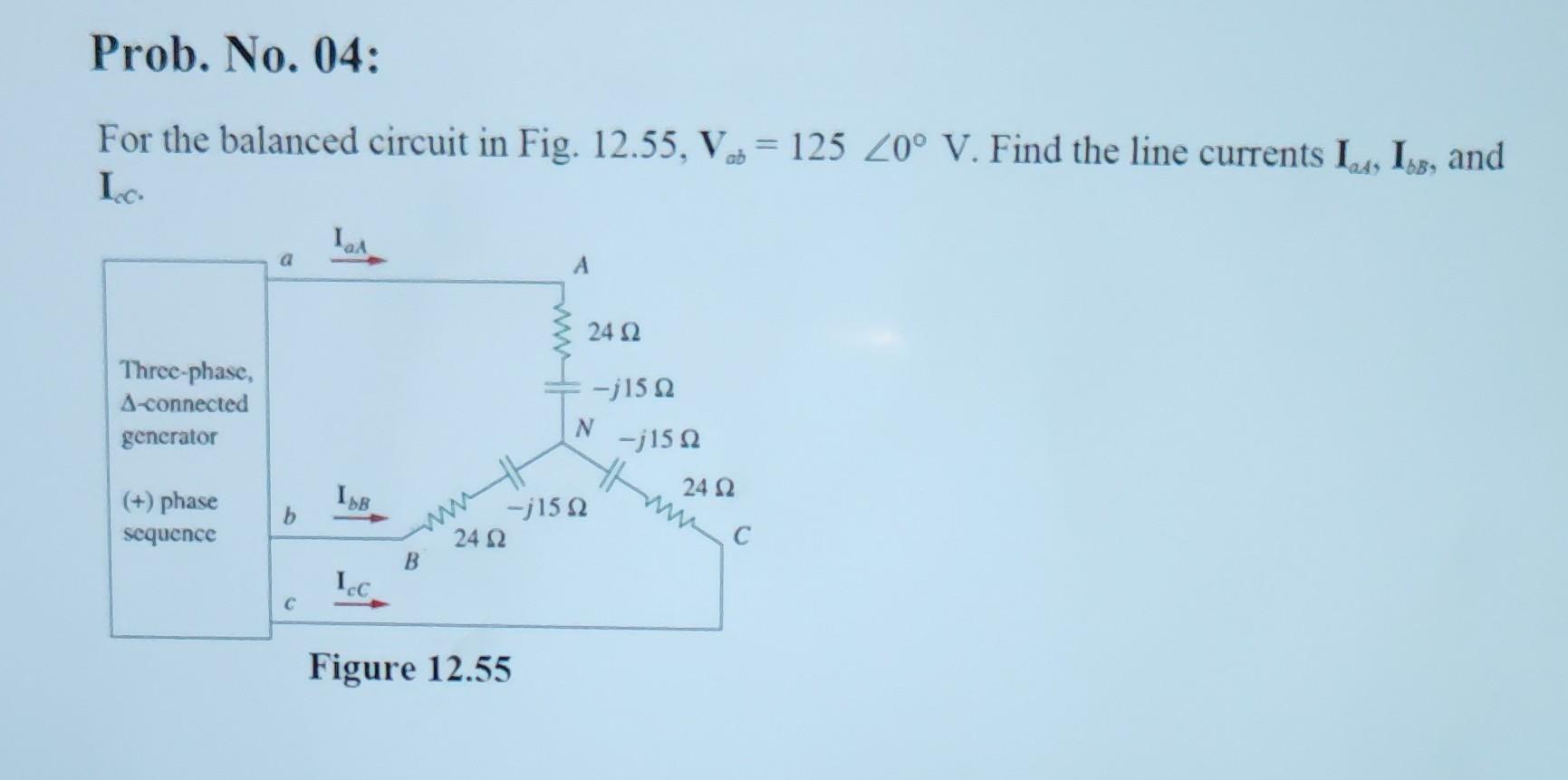 Solved For the balanced circuit in Fig. 12.55, Vab=125∠0∘V. | Chegg.com