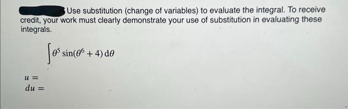Solved Use substitution (change of variables) to evaluate | Chegg.com