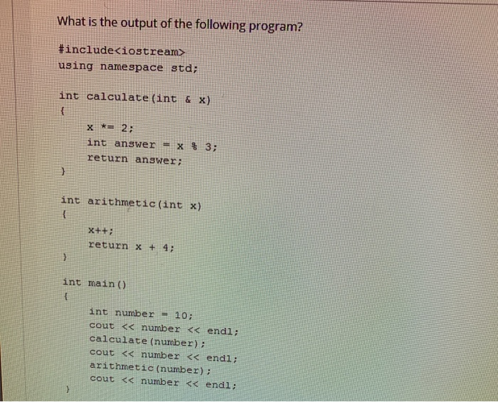 Solved What is the output of the following program? #include | Chegg.com